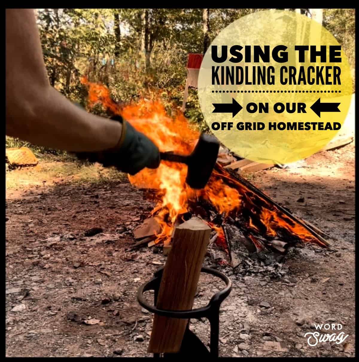 Using the Kindling Cracker on our Off Grid Homestead – Ridge Haven ...